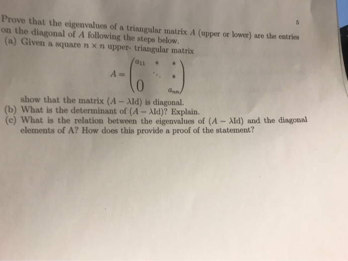 Solved Prove That The Eigenvalues Of A Triangular Matrix A
