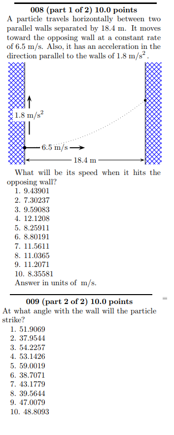 Solved 008 (part 1 of 2) 10.0 points A particle travels | Chegg.com