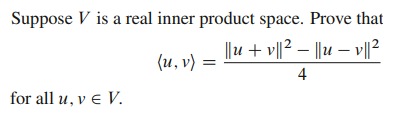 Solved Suppose V is a real inner product space. Prove that | Chegg.com