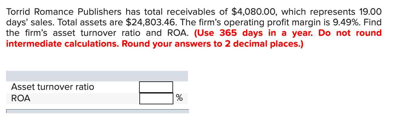 Solved Torrid Romance Publishers has total receivables of | Chegg.com