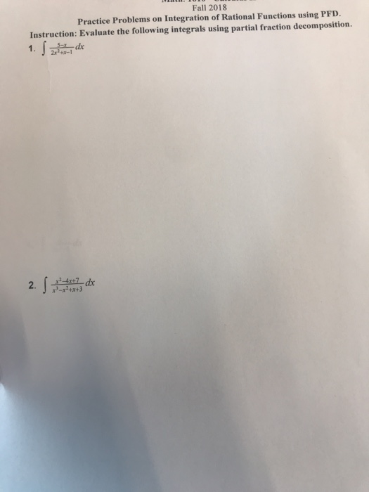 Solved Fall 2018 Practice Problems on Integration of | Chegg.com