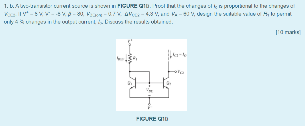 Solved 1. b. A two-transistor current source is shown in | Chegg.com