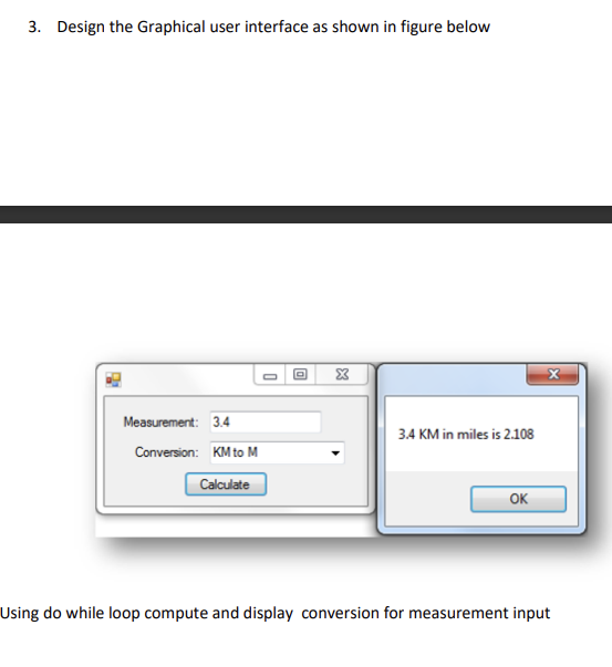 Solved 3. Design the Graphical user interface as shown in | Chegg.com