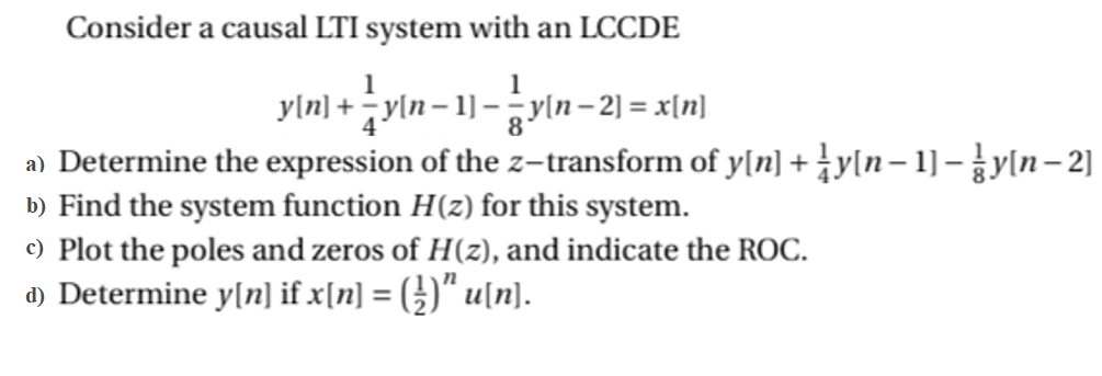 Solved Consider a causal LTI system with an LCCDE | Chegg.com