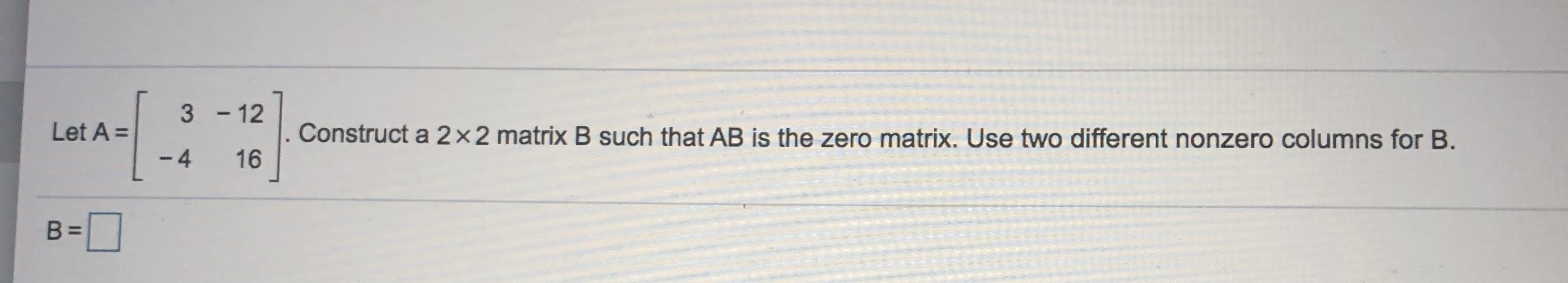 Solved 3 12 Let A Construct A 2x2 Matrix B Such That Ab