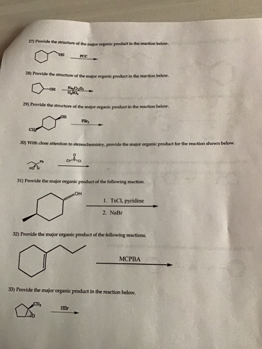 Solved 27) Provide the structure of the major organic | Chegg.com Solved 27) Provide the structure of the major organic | Chegg.com