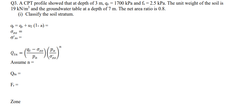 Solved A CPT profile showed that at depth of 3 m, qc = 1700 | Chegg.com