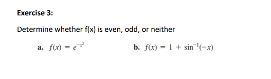 Solved Determine whether f(x) is even, odd, or neither a. | Chegg.com