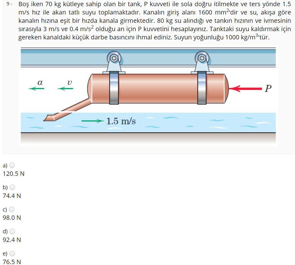 Solved 9. Boş iken 70 kg kütleye sahip olan bir tank, P | Chegg.com