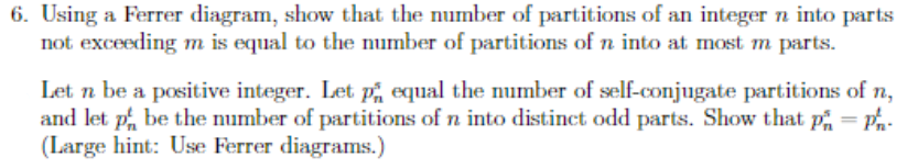 Solved 6. Using a Ferrer diagram, show that the number of | Chegg.com