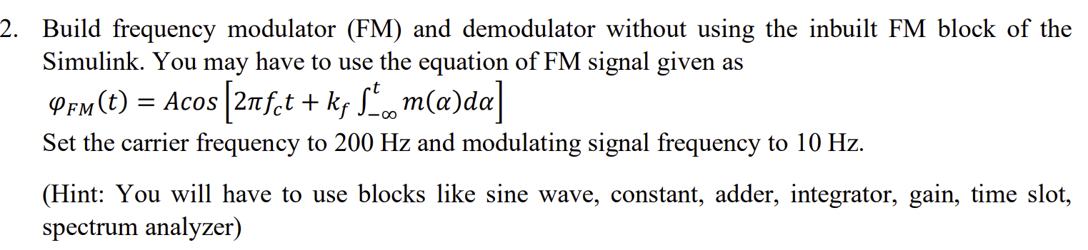 Solved Build frequency modulator (FM) and demodulator | Chegg.com
