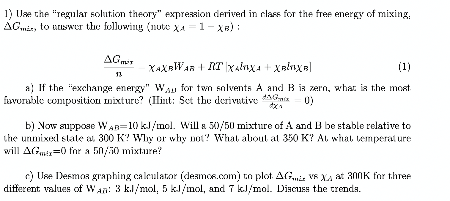 Solved 1) Use the “regular solution theory” expression | Chegg.com