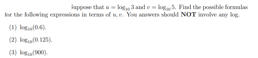 Solved Juppose that u=log103 and v=log105. Find the possible | Chegg.com
