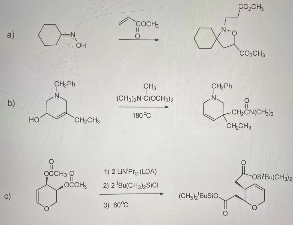 Solved ÇO2CH3 COCH3 11 O N a) OH CO2CH3 CH2Ph CH3 CHxPh N b) | Chegg.com