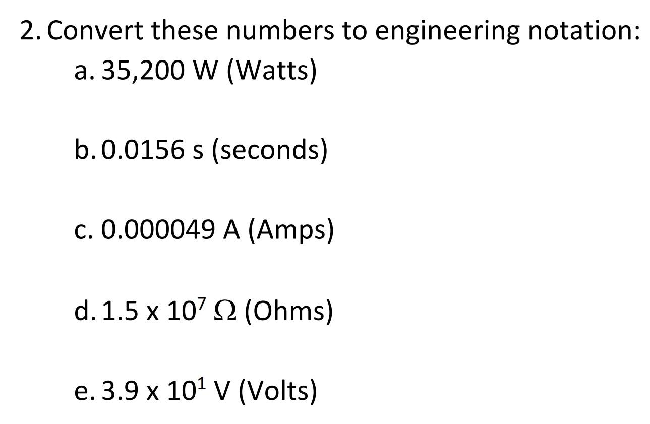Solved 2 Convert These Numbers To Engineering Notation A 4814