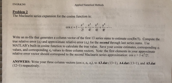 Solved ENGR&240 Applied Numerical Methods Problem 2 The | Chegg.com