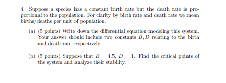 Solved 4. Suppose a species has a constant birth rate but | Chegg.com