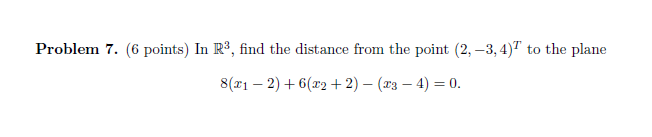 Solved Problem 7. (6 points) In R3, find the distance from | Chegg.com