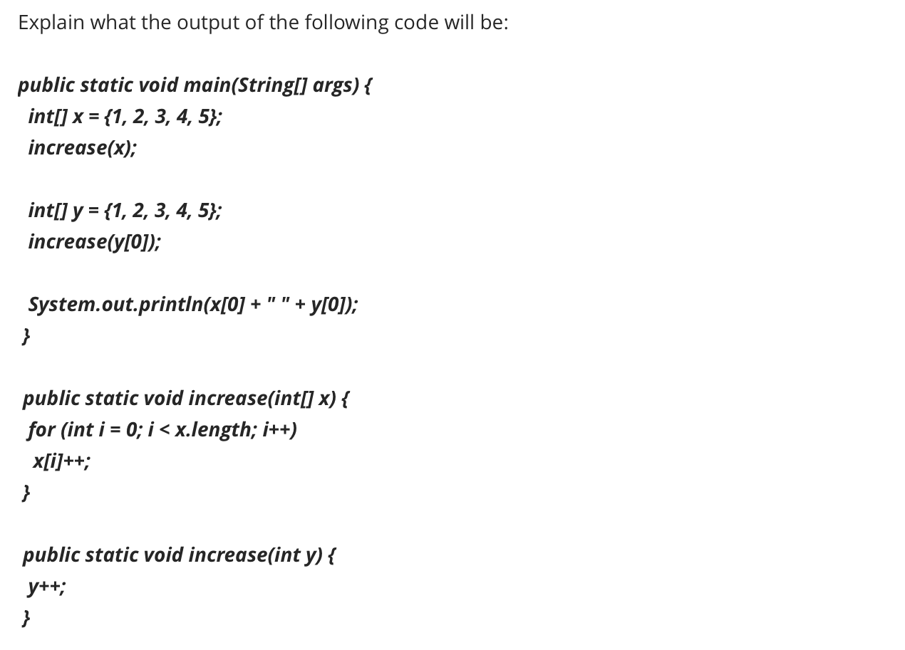 Solved Explain What The Output Of The Following Code Will 5063