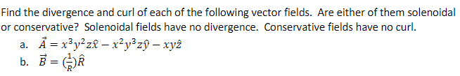 Solved Find the divergence and curl of each of the following | Chegg.com