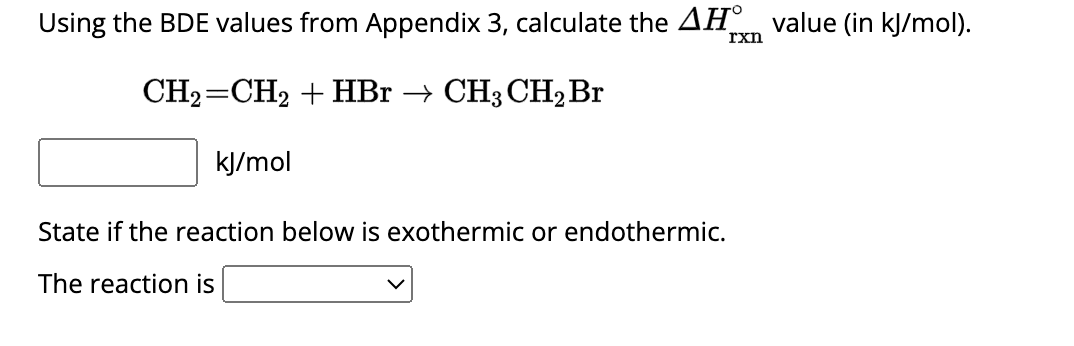 Solved Using the BDE values from Appendix 3, calculate the | Chegg.com