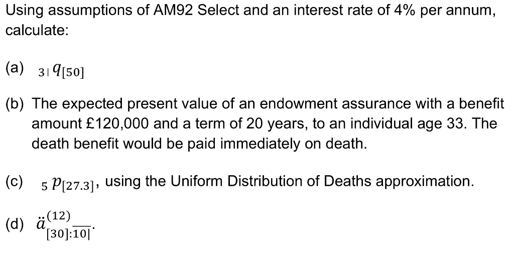 Using assumptions of AM92 Select and an interest rate | Chegg.com