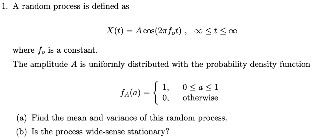 Solved 1. A random process is defined as where fo is a | Chegg.com