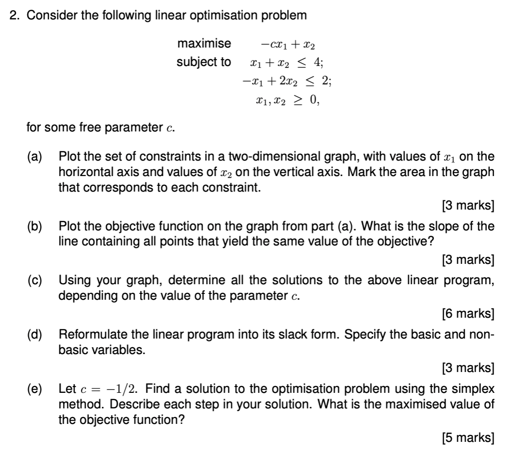 Solved 2. Consider the following linear optimisation problem | Chegg.com