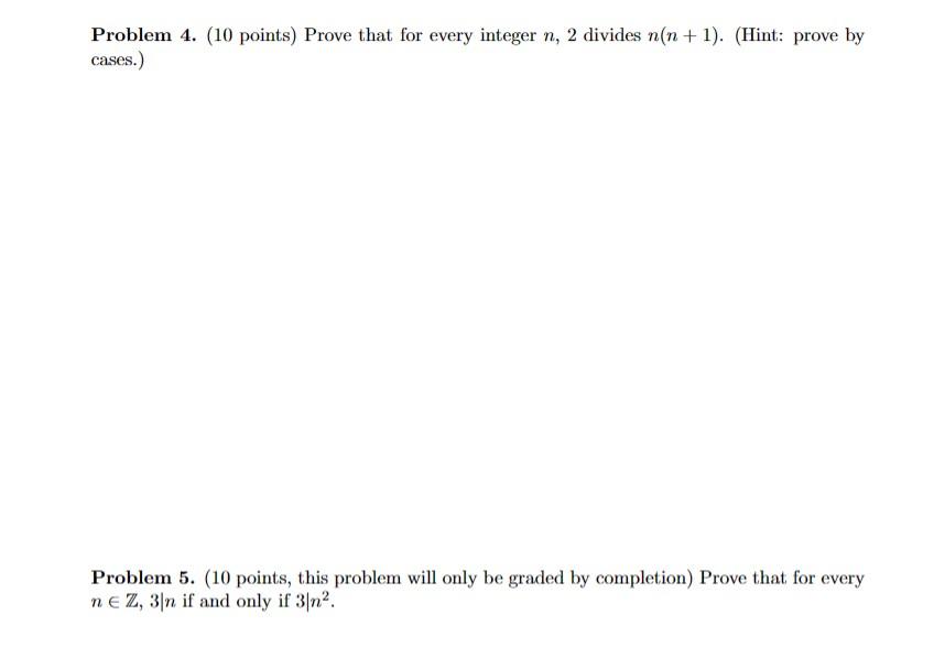 Solved Problem 4. (10 points) Prove that for every integer | Chegg.com Solved Problem 4. (10 points) Prove that for every integer | Chegg.com