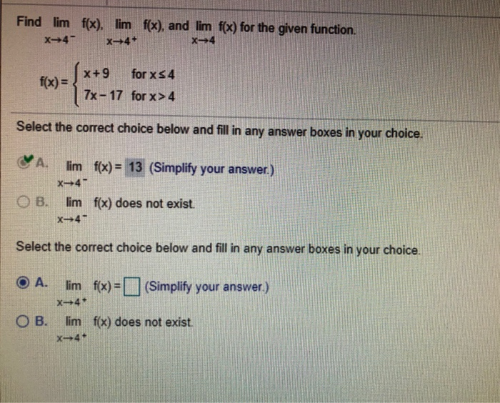 Solved Find lim f(x), lim x-+4 + f(x), and lim fx) for the | Chegg.com