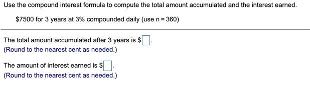 Solved Use the compound interest formula to compute the | Chegg.com