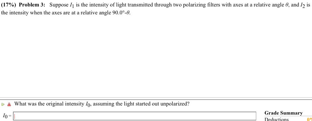 Solved (17\%) Problem 3: Suppose I1 is the intensity of | Chegg.com Solved (17\%) Problem 3: Suppose I1 is the intensity of | Chegg.com