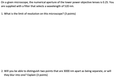 Solved On a given microscope, the numerical aperture of the | Chegg.com