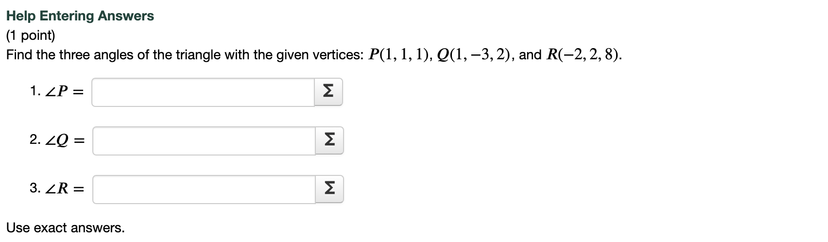 Solved Help Entering Answers (1 point) Find the three angles | Chegg.com