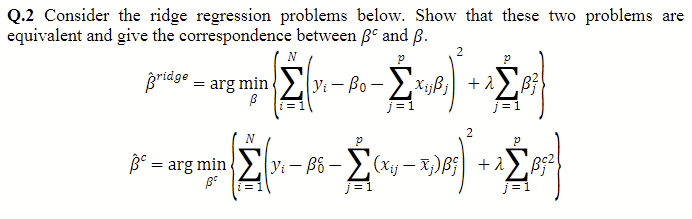 Solved Q.2 Consider the ridge regression problems below. | Chegg.com
