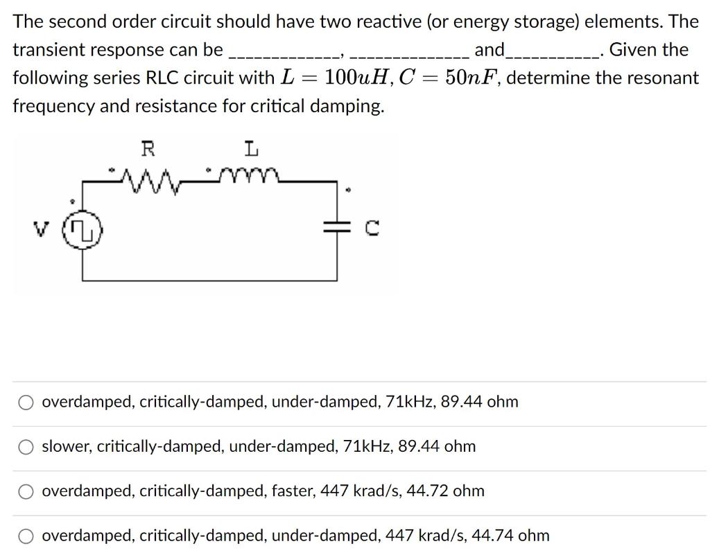 Solved The second order circuit should have two reactive (or | Chegg.com