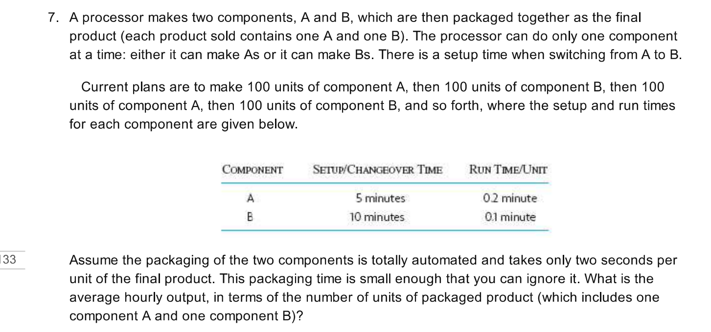 Solved 7. A processor makes two components, A and B, which | Chegg.com