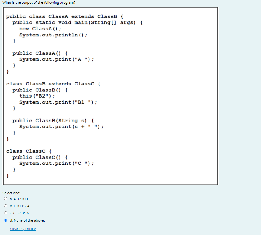 Solved What is the output of the following program? public | Chegg.com