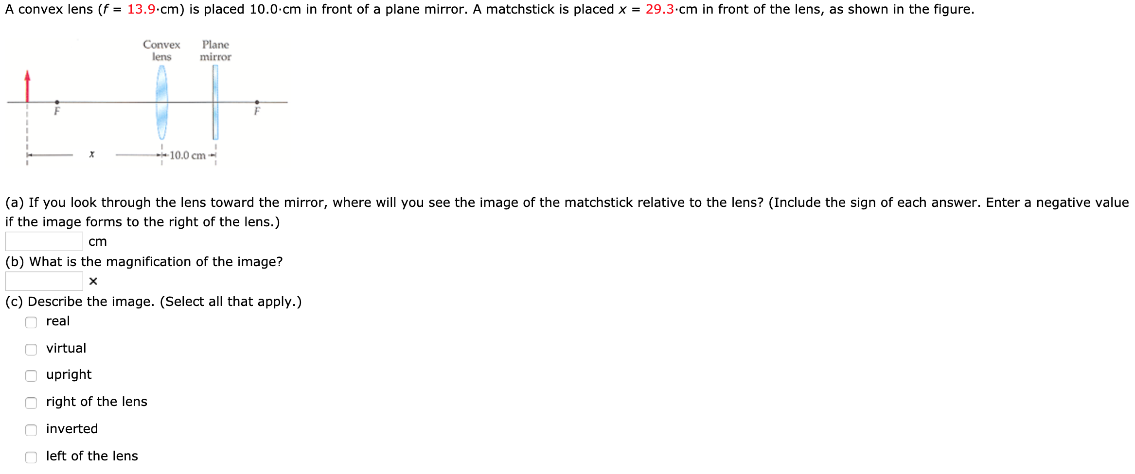 Solved A convex lens (f = 13.9.cm) is placed 10.0.cm in | Chegg.com