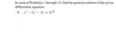 Solved In each of Problems 1 through 10, find the general | Chegg.com