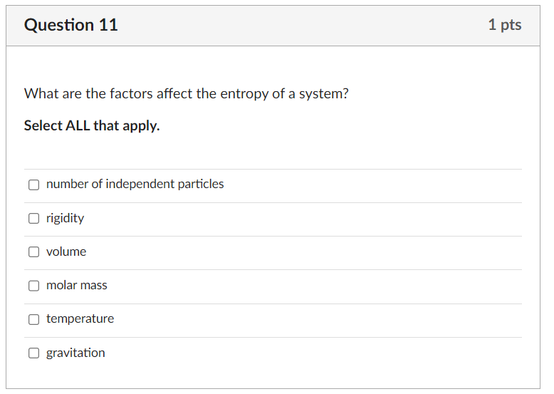 Solved What are the factors affect the entropy of a system? | Chegg.com