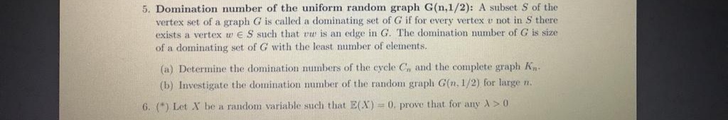 Solved 5. Domination number of the uniform random graph | Chegg.com