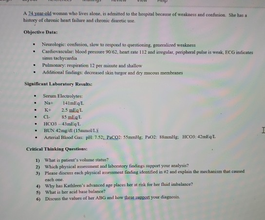 Solved A 74 year-old woman who lives alone, is admitted to | Chegg.com