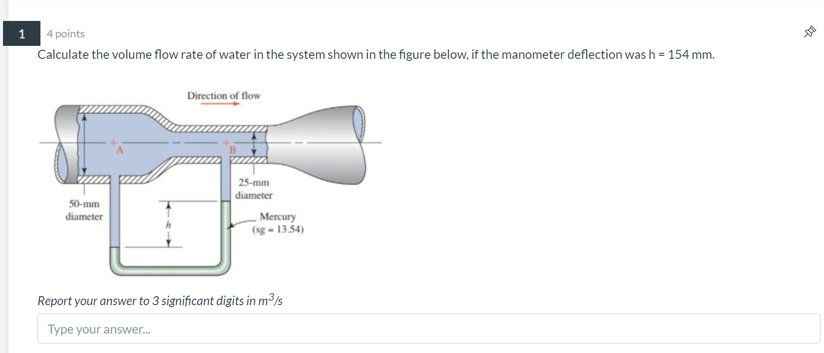 Solved 1 4 points Calculate the volume flow rate of water in | Chegg.com