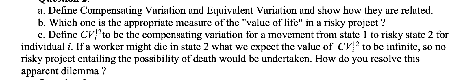 Solved a. Define Compensating Variation and Equivalent | Chegg.com