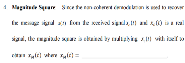Solved 4. Magnitude Square: Since the non-coherent | Chegg.com