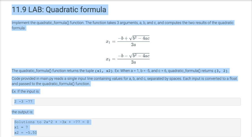 Solved Implement the quadratic_formula0 function. The | Chegg.com Solved Implement the quadratic_formula0 function. The | Chegg.com