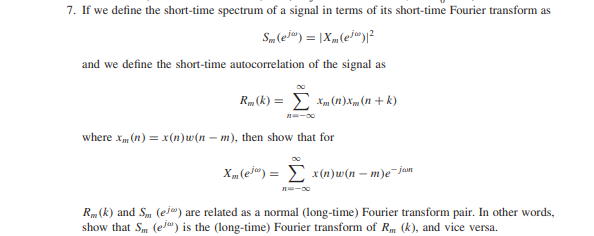 Solved 7. If we define the short-time spectrum of a signal | Chegg.com