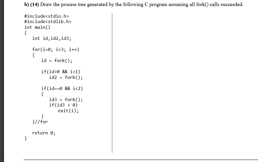 b) (14) Draw the process tree generated by the | Chegg.com