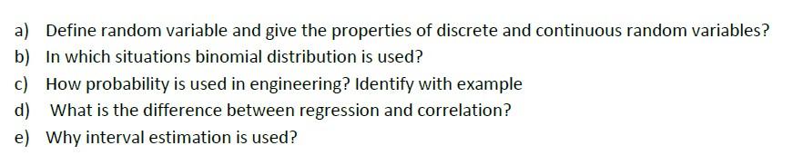 Solved a) Define random variable and give the properties of | Chegg.com
